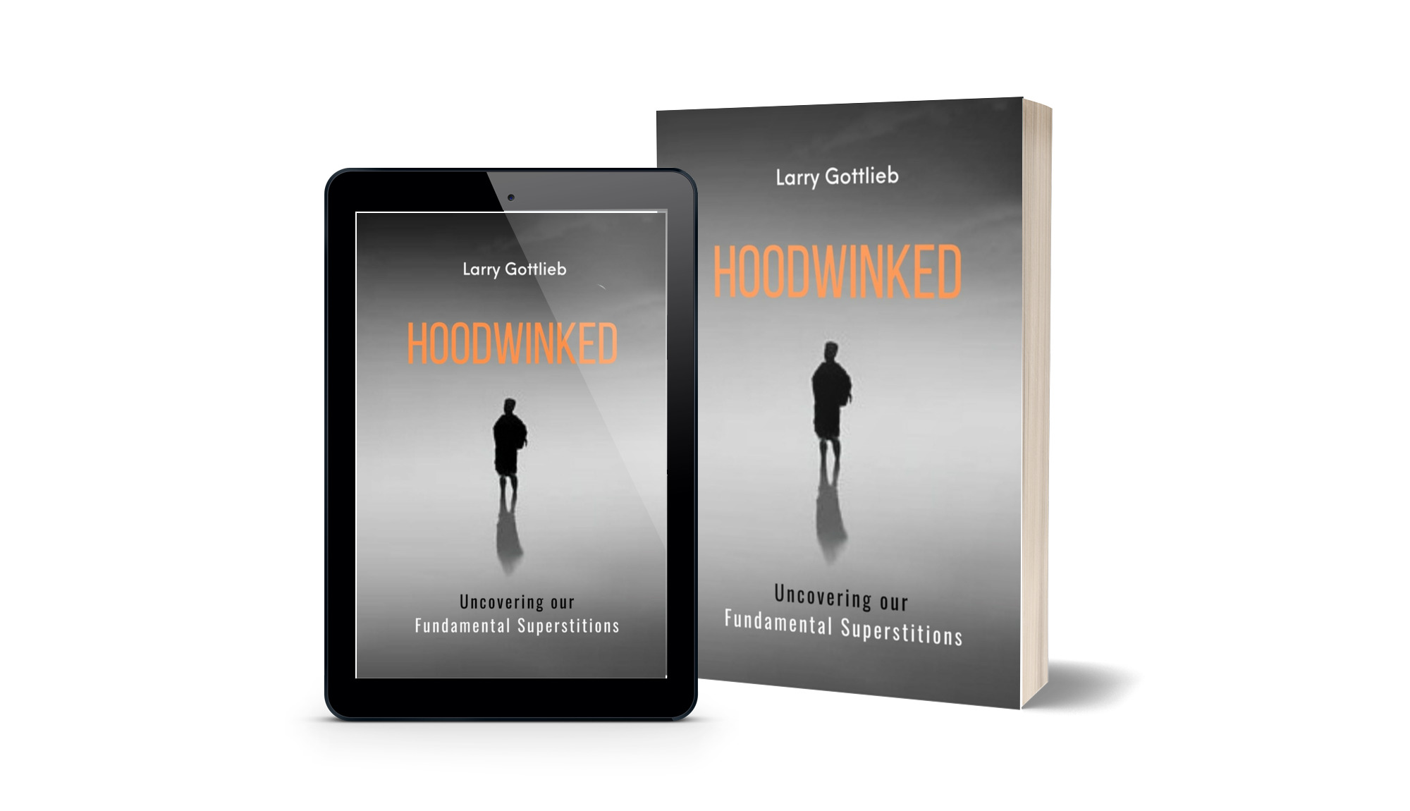 Indie Author Interview | Larry Gottlieb | Hoodwinked: Uncovering Our ...